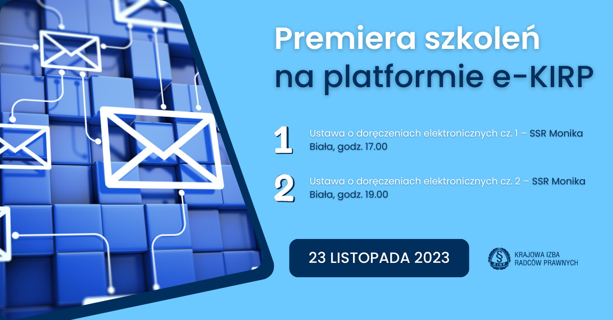 Premiera nowych szkoleń dla radców prawnych na platformie e-KIRP – 23 ...