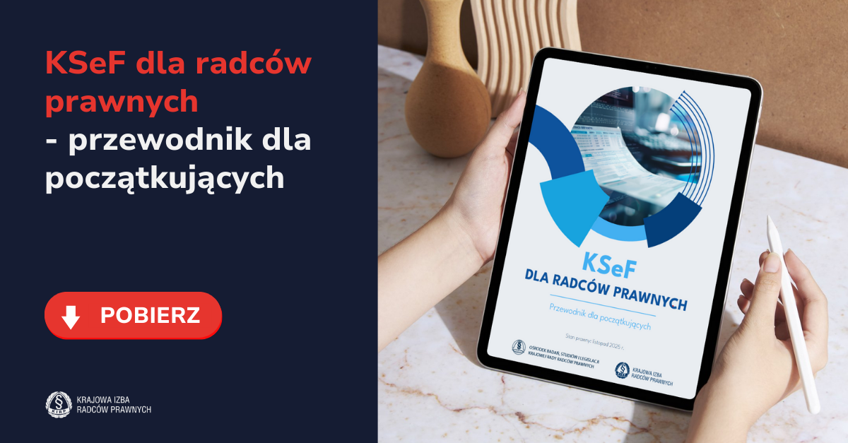 Nowa publikacja KIRP: „KSeF dla radców prawnych – przewodnik dla ...